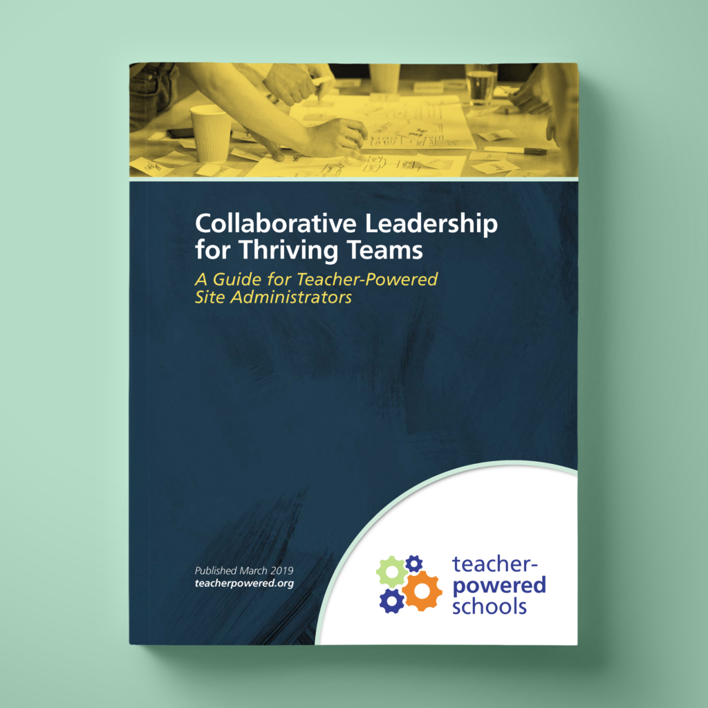 Collaborative Leadership for Thriving Teams - Teacher-Powered Schools