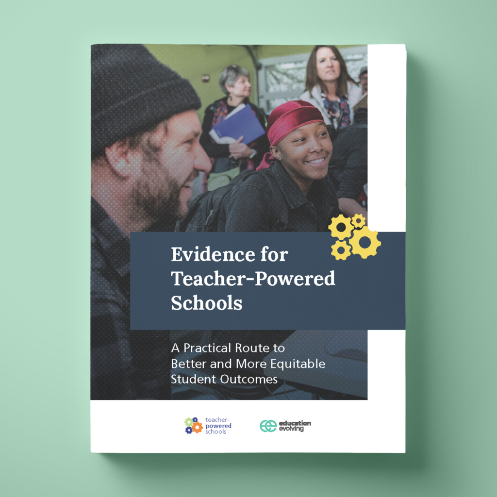Evidence for Teacher-Powered Schools - Teacher-Powered Schools