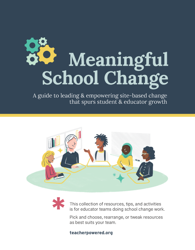 Change Management Guide - Teacher-Powered Schools